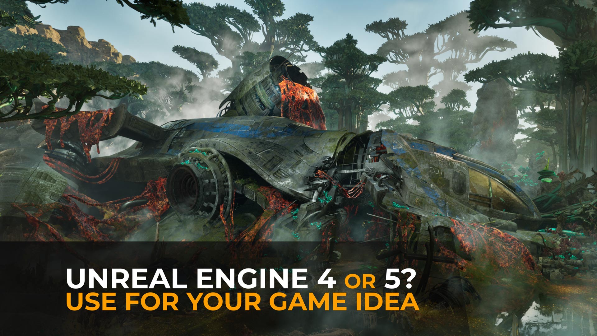 Should You Use Unreal Engine 4 or Unreal Engine 5 for Your Game Idea - Stepico